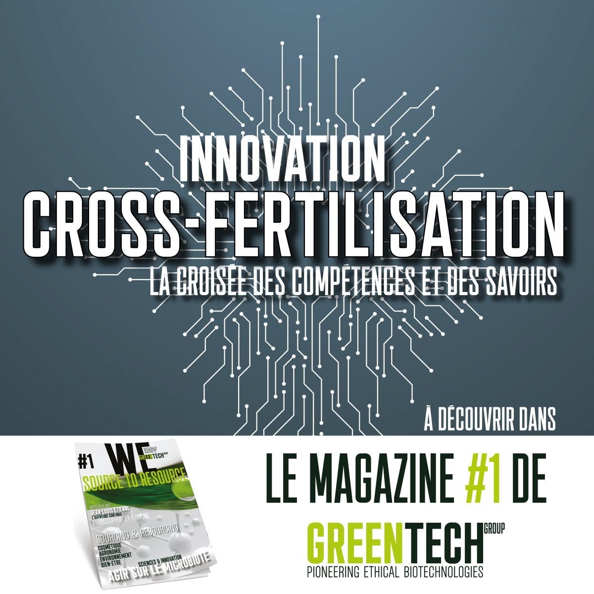 GREENTECH Magazine # 1: Cross-Fertilization | GREENTECH